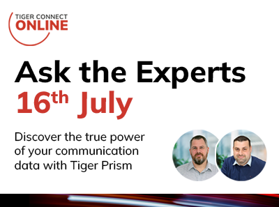 Tiger Connect 'Ask the Experts' - 16th July